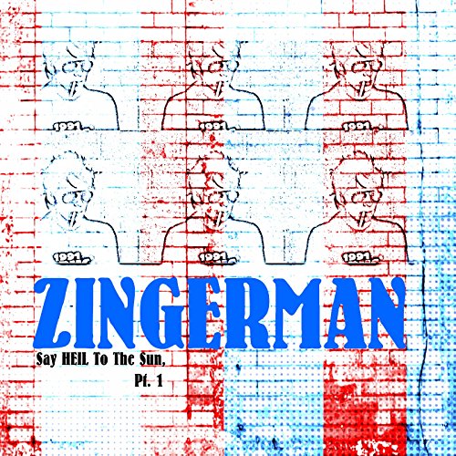 Écouter Say Heil to the Sun, Pt. 1 par Zingerman sur Amazon Music Unlimited