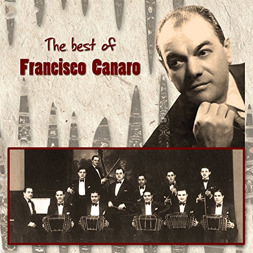 Amazon Music Unlimited - Francisco Canaro 『The Best of Francisco Canaro』