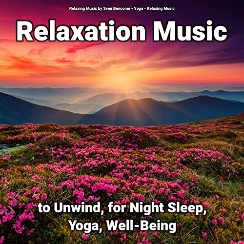 Amazon Music Unlimited - Relaxing Music by Sven Bencomo, YOGA ...