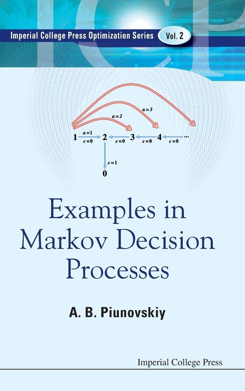 Amazon.com: EXAMPLES IN MARKOV DECISION PROCESSES (Imperial College ...