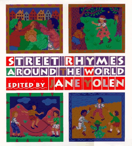 Street Rhymes Around the World: Yolen, Jane: 9781878093530: Amazon.com ...