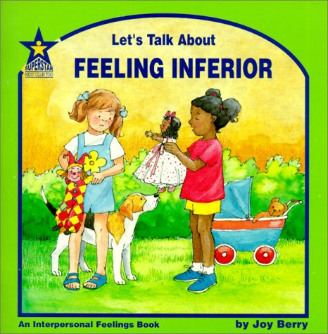 Let's Talk About Feeling Inferior: An Interpersonal Feelings Book ...