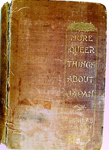 More Queer Things about Japan.: Sladen, Douglas:, Sladen, Douglas ...