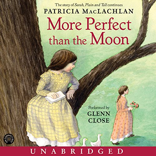 More Perfect Than the Moon CD (Sarah, Plain and Tall, 4): MacLachlan ...