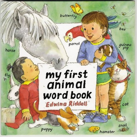 My First Animal Word Book: Amazon.co.uk: Riddell, Edwina: 9780711221307 ...