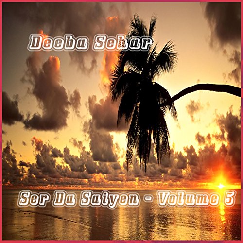 Amazon.com: Ser Da Saiyen, Vol. 5 : Deeba Sehar: Digital Music