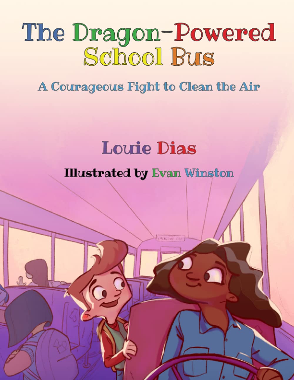 The Dragon-Powered School Bus: A Courageous Fight to Clean the Air ...