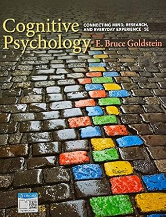 Bundle: Cognitive Psychology : Connecting Mind, Research, and Everyday ...