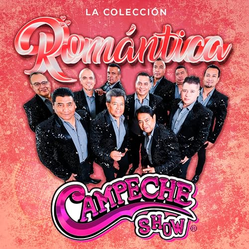 Play La Colección Romántica by Campeche Show on Amazon Music Unlimited