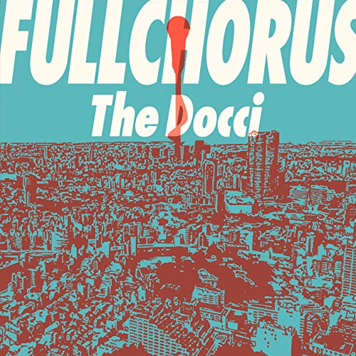Amazon MusicでThe DocciのFULLCHORUSを再生する