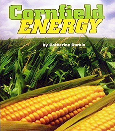 Cornfield Energy, Independent Book on Level Level 4 Chapter 3: Houghton Mifflin Science ...