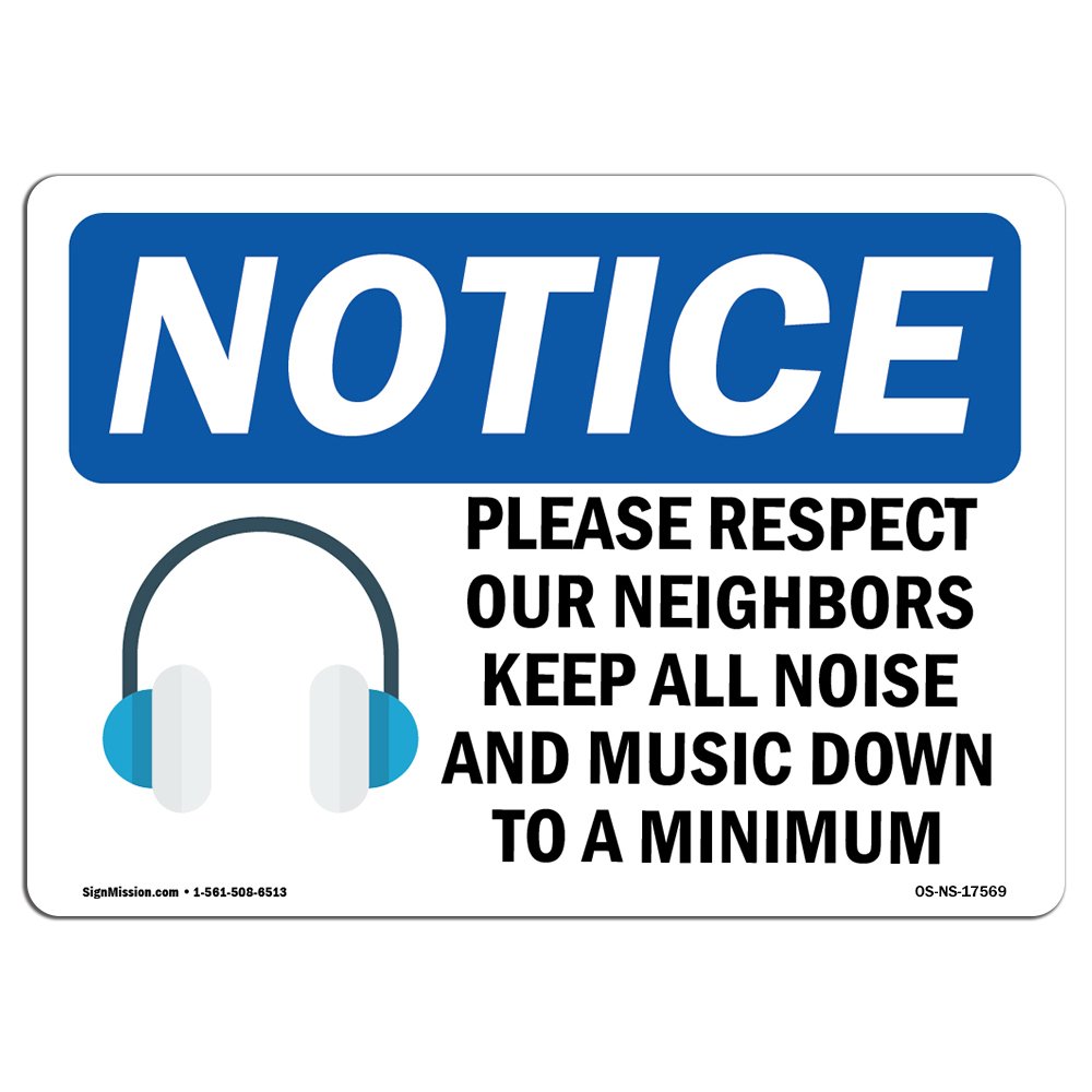 Amazon.com : OSHA Notice Signs - Please Respect Our Neighbors Sign with ...