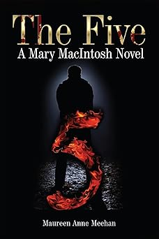 Amazon.com: The Five: A Mary MacIntosh Novel (Mary MacIntosh Series Book 6) eBook : Meehan ...