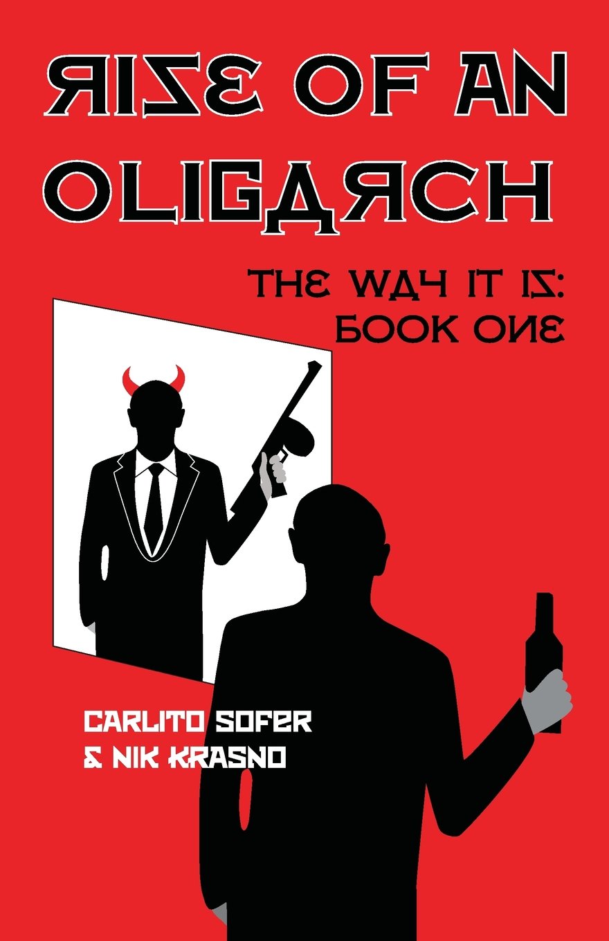 Amazon.com: Rise of an Oligarch: The Way It Is: Book One (Oligarch ...