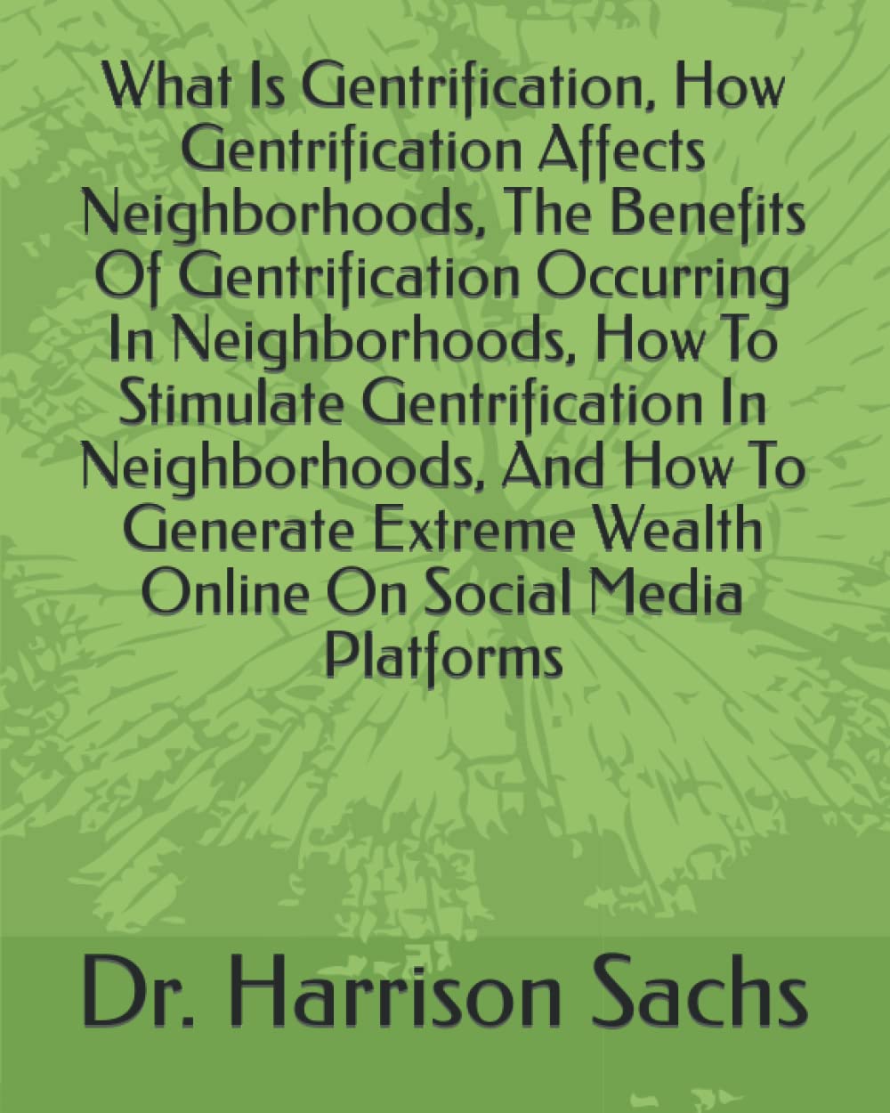 Buy What Is Gentrification, How Gentrification Affects Neighborhoods ...