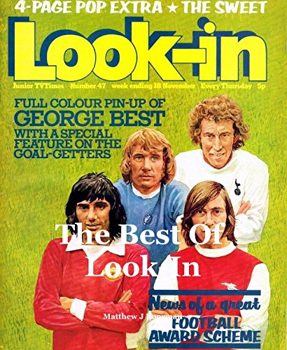 The Best Of Look In Magazine: Matthew J Boorman: 9781366923844: Amazon ...