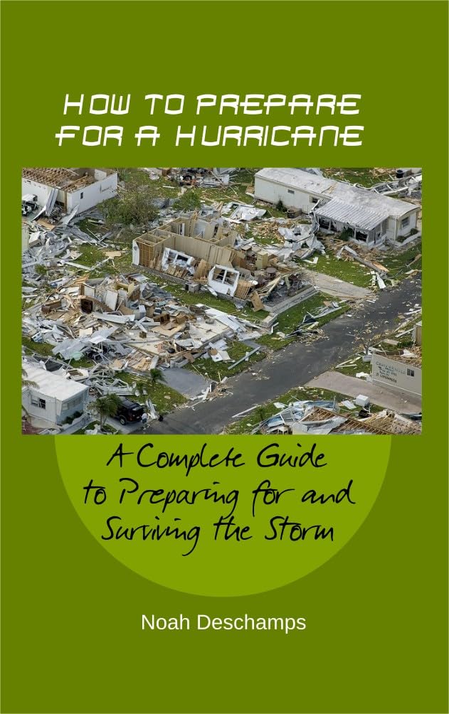 Amazon.com: How to Prepare for a Hurricane: A Complete Guide to ...