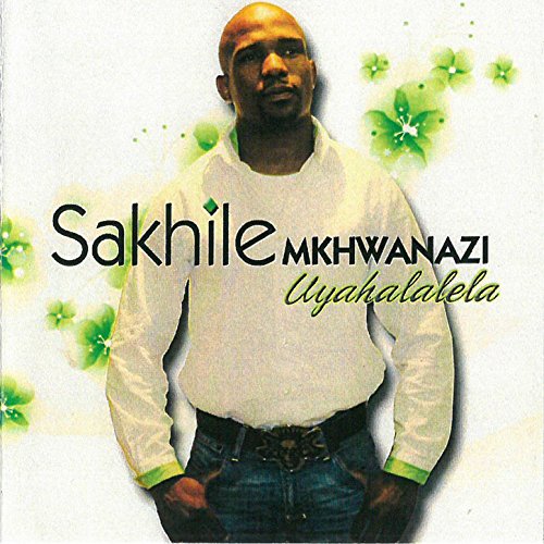 Amazon MusicでSakhile MkhwanaziのSakhile Mkhwanaziを再生する