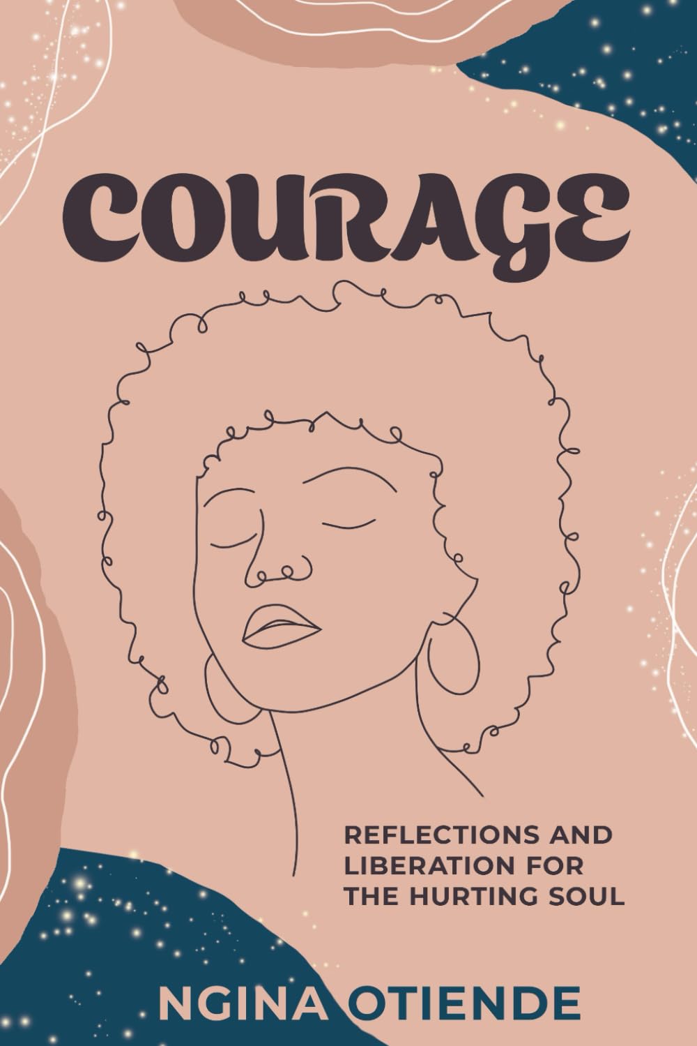 Amazon.com: Courage: Reflections and Liberation For the Hurting Soul ...