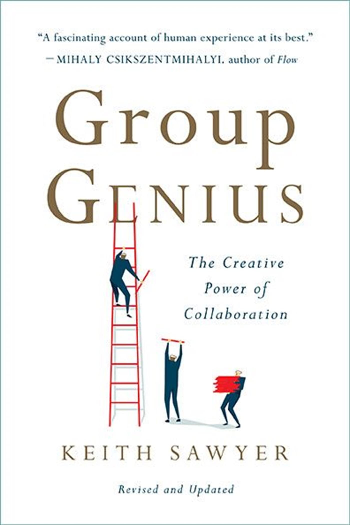 Group Genius: The Creative Power of Collaboration: Sawyer, Keith ...