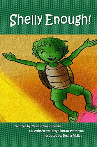 Shelly Enough! eBook : Swain-Brown, Yasmin, Cintron-Patterson, Letty ...