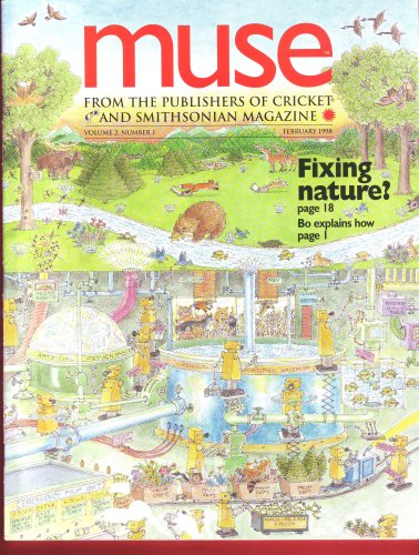 Muse: From the Publishers of Cricket and Smithsonian Magazine: Fixing ...