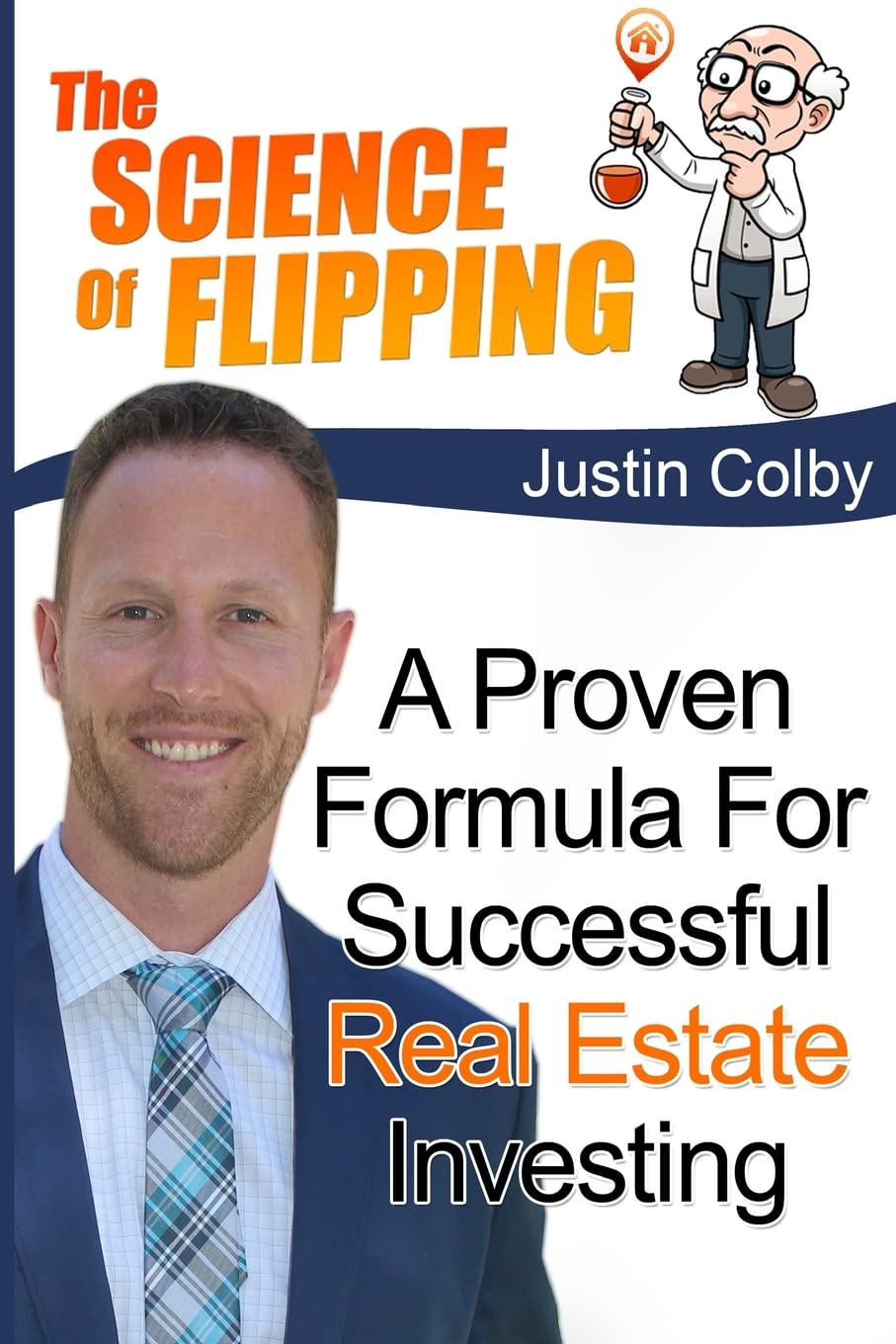 The Science of Flipping: A Proven Formula For Successful Real Estate ...