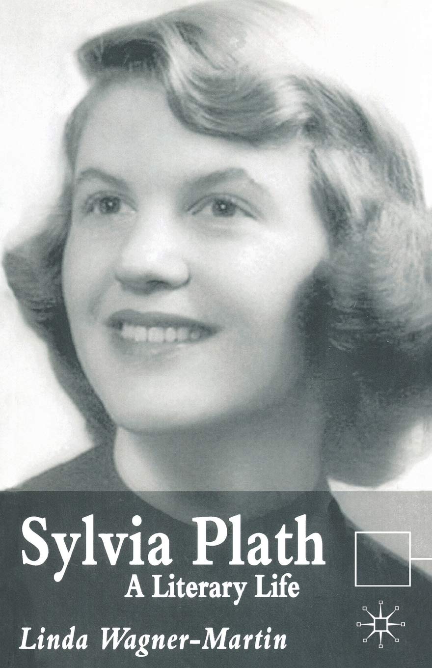 Sylvia Plath: A Literary Life: Amazon.co.uk: Wagner-Martin, L ...