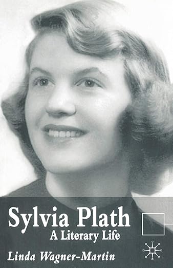 Sylvia Plath: A Literary Life: Amazon.co.uk: Wagner-Martin, L ...