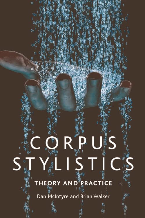 Corpus Stylistics: Theory and Practice eBook : McIntyre, Dan: Amazon.in ...