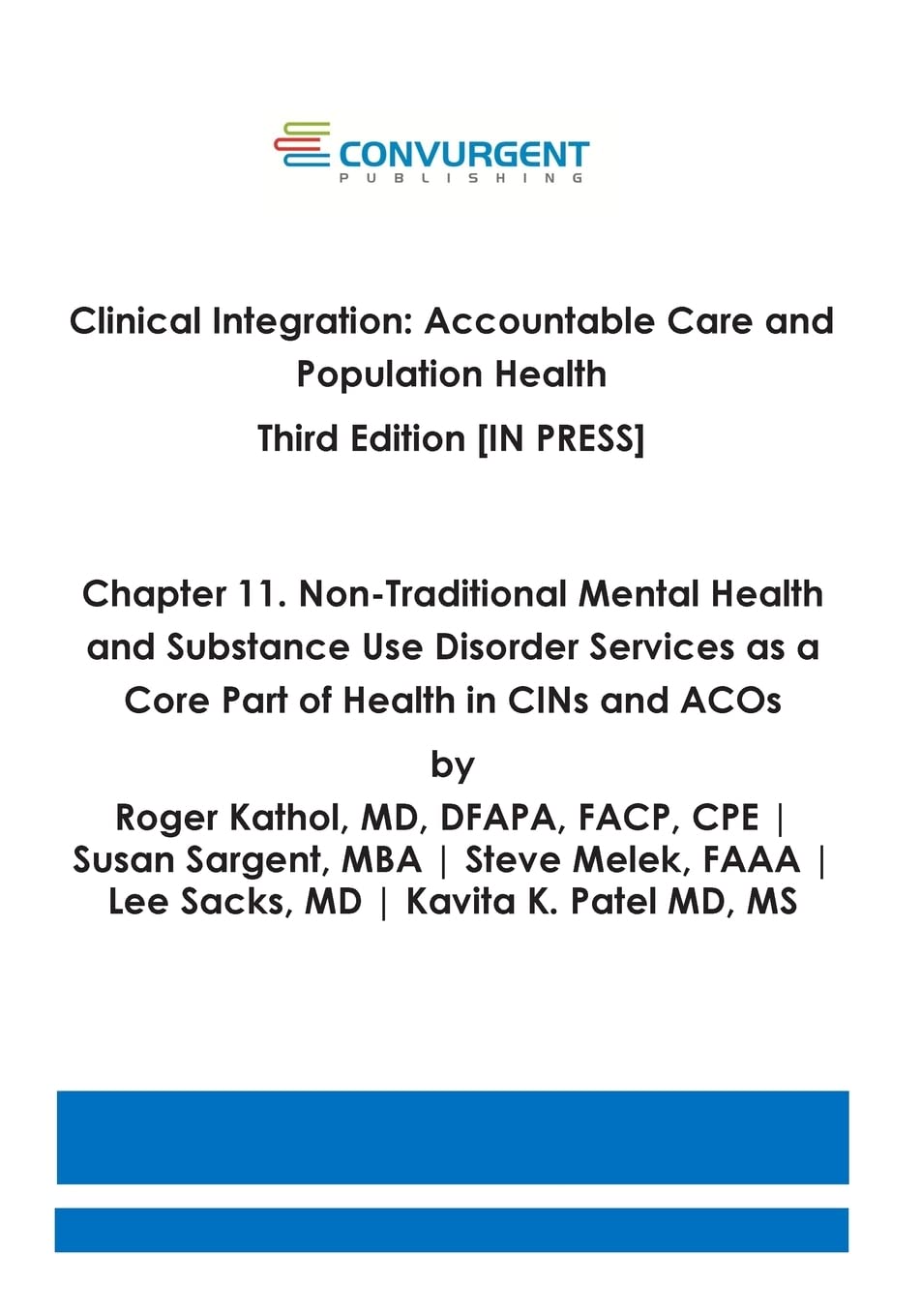 Clinical Integration. Accountable Care and Population Health. Third ...