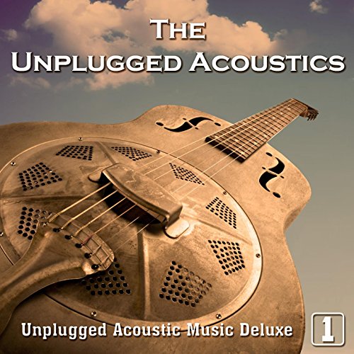 Play Unplugged Acoustic Music Deluxe, Vol. 1 by The Unplugged Acoustics ...