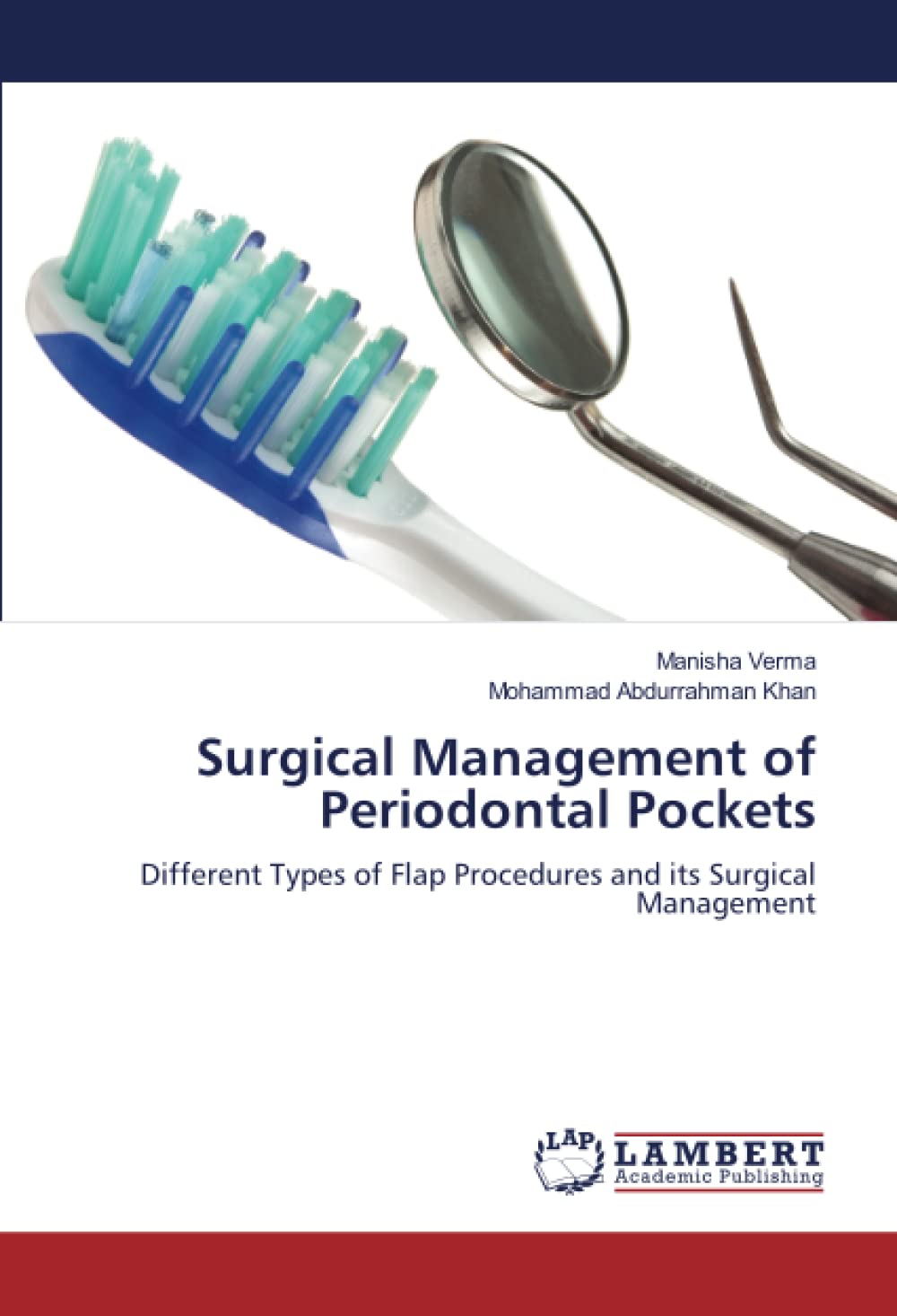 Surgical Management of Periodontal Pockets: Different Types of Flap ...