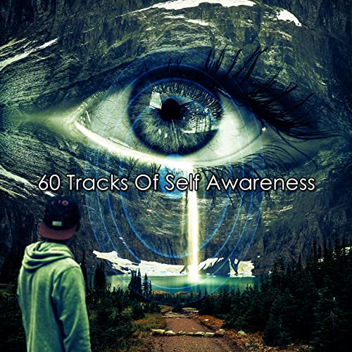 Play 60 Tracks Of Self Awareness by Relaxing Mindfulness Meditation ...