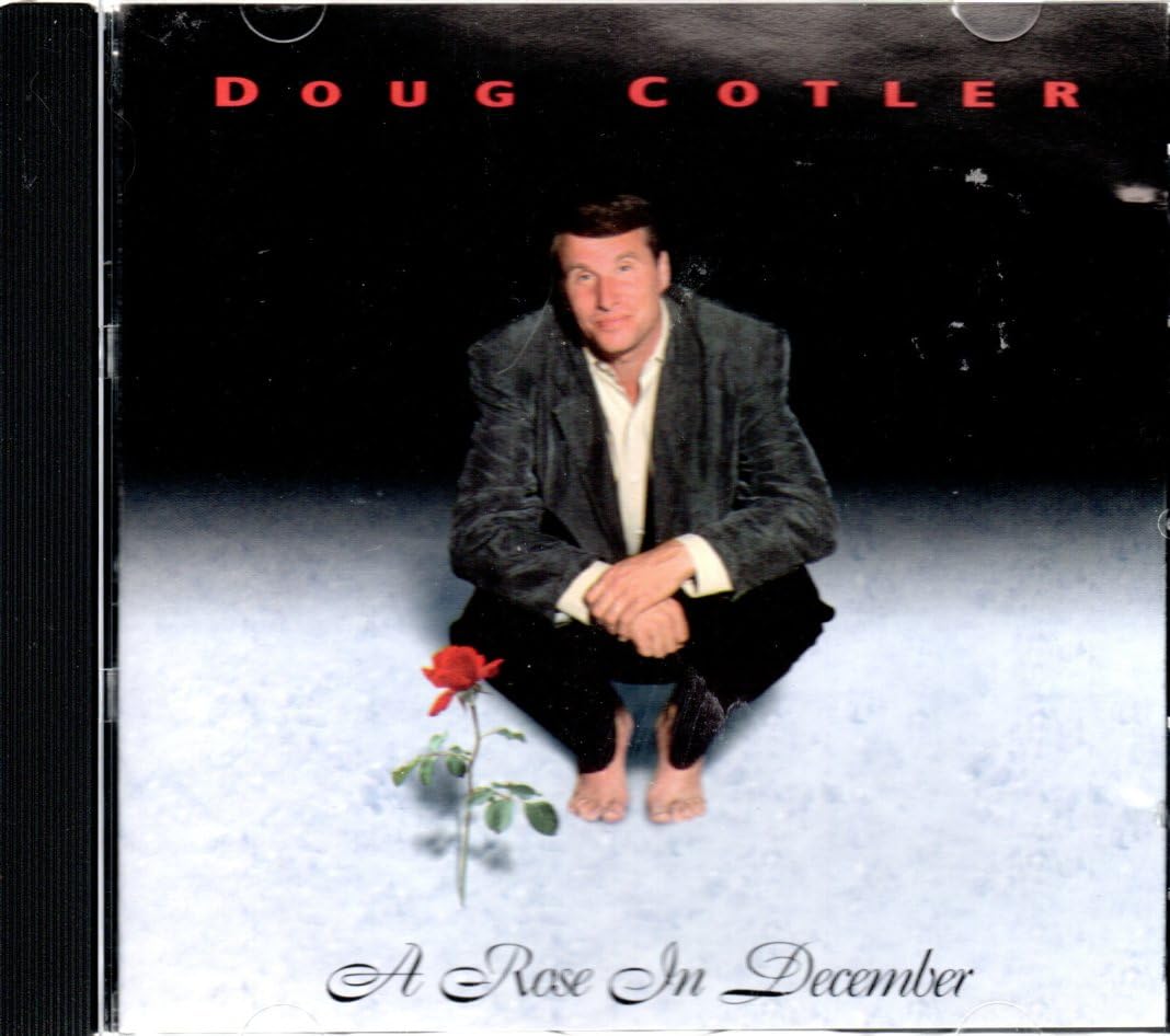 Doug Cotler - A Rose In December - Amazon.com Music