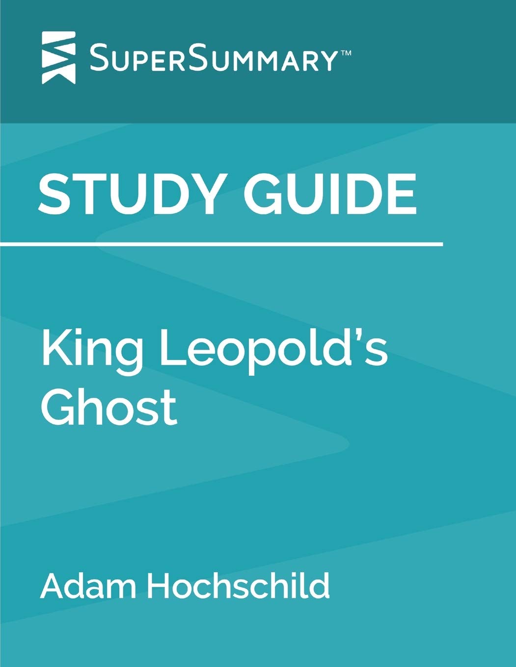Snapklik.com : Study Guide: King Leopolds Ghost By Adam Hochschild