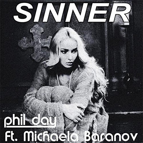 Sinner by Phil Day featuring Michaela Baranov on Amazon Music - Amazon.com