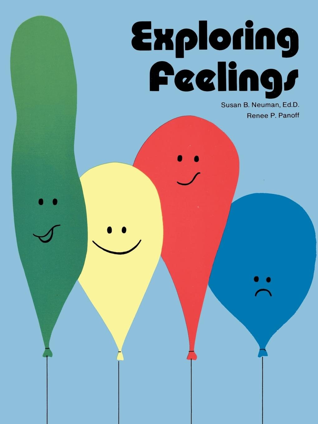 Exploring Feelings: Neuman, Susan B, Panoff, Renee: 9780893340377 ...