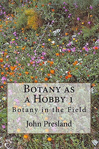 Botany as a Hobby 1: Botany in the Field: Amazon.co.uk: Presland, Mr ...