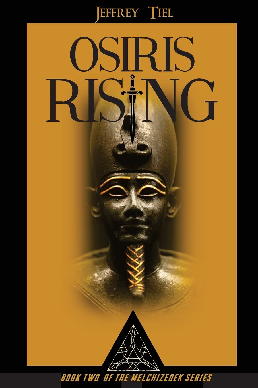 Osiris Rising (The Search for Melchizedek): Tiel, Jeffrey ...