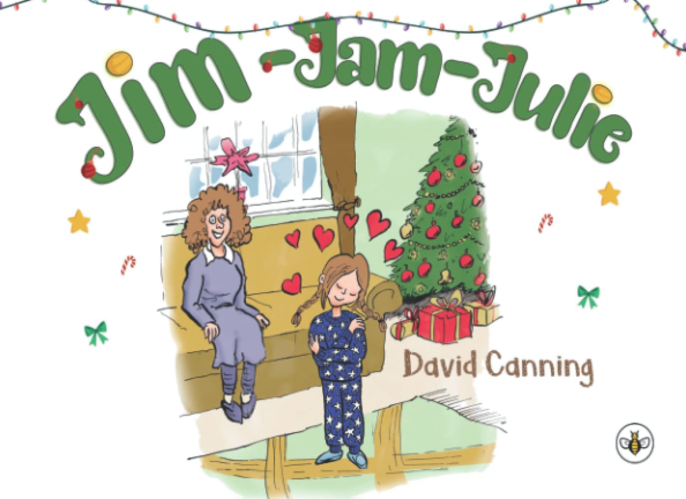 Jim-Jam-Julie: Amazon.co.uk: Canning, David: 9781839343315: Books