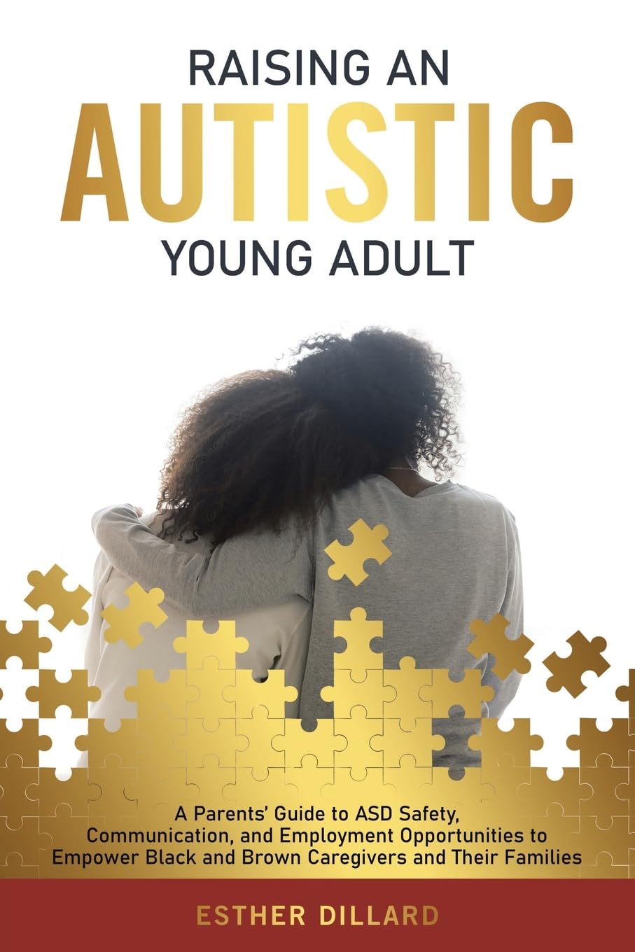 Raising an Autistic Young Adult: A Parents’ Guide to ASD Safety ...