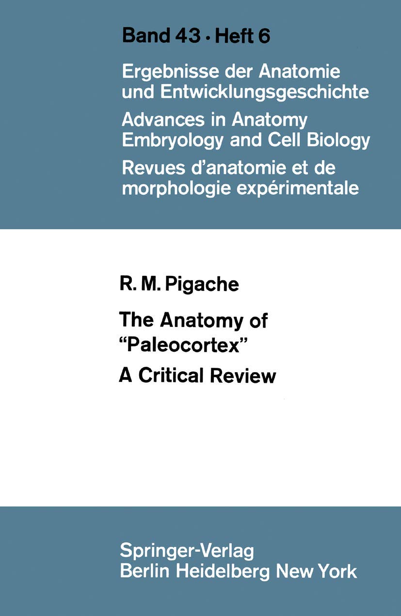 The Anatomy of “Paleocortex”: A Critical Review (Advances in Anatomy ...