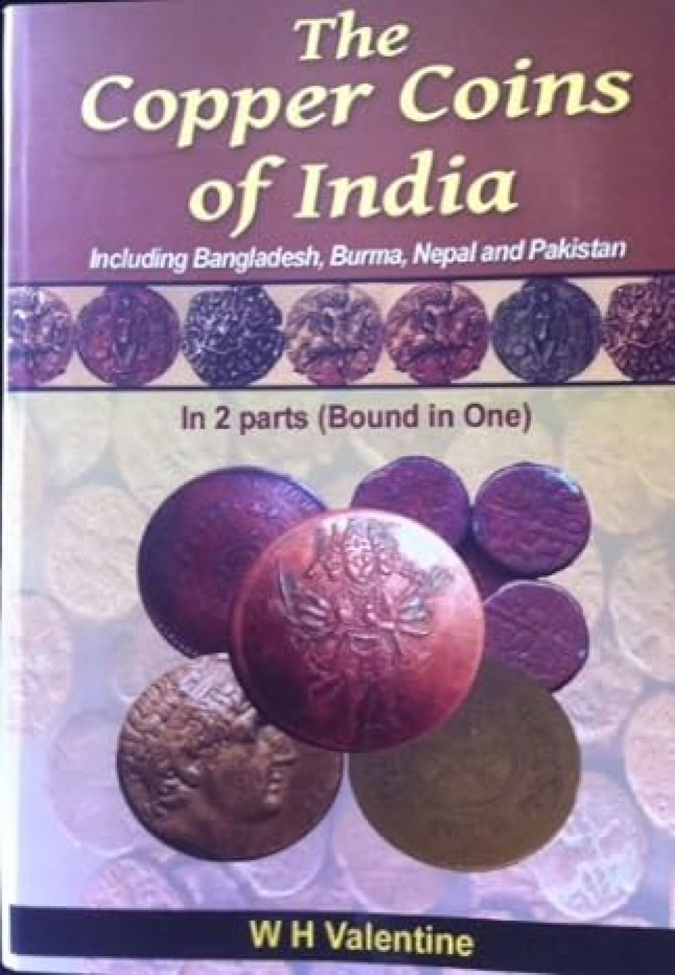 Buy The Copper Coins of India: Including Bangladesh, Burma, Nepal and ...