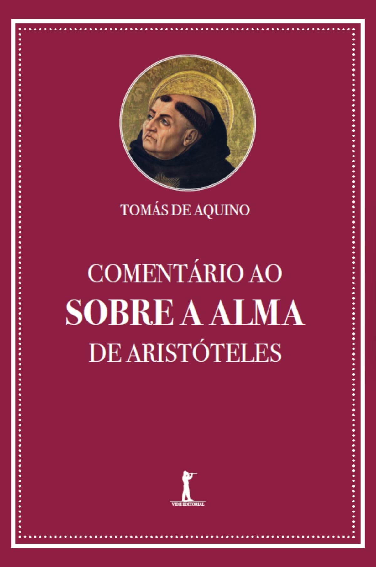 Comentário ao Sobre a alma de Aristóteles : Santo Tomás de Aquino ...