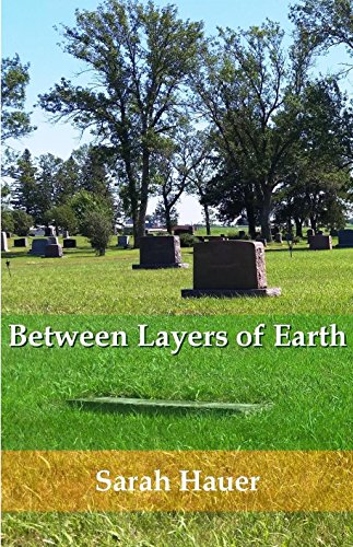 Between Layers of Earth - Kindle edition by Hauer, Sarah. Literature ...