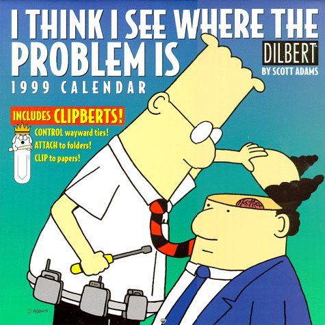 Amazon.co.jp: Cal 99 I Think I See Where the Problem Is: Dilbert ...