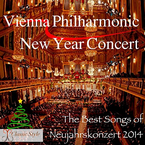 Vienna Philharmonic New Year Concert von Vienna Philharmonic Orchestra ...