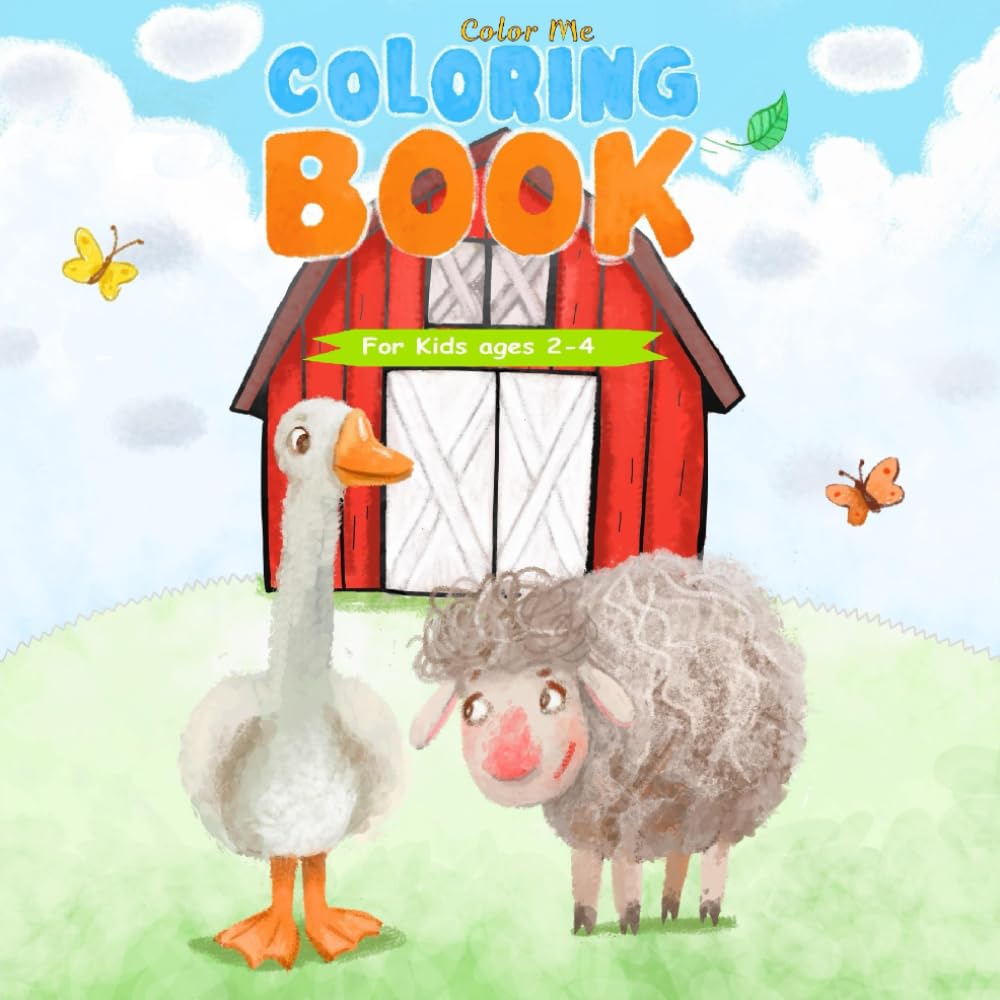 Color Me Coloring Book: For Kids Ages 2-4 (Coloring Books For Kids ...