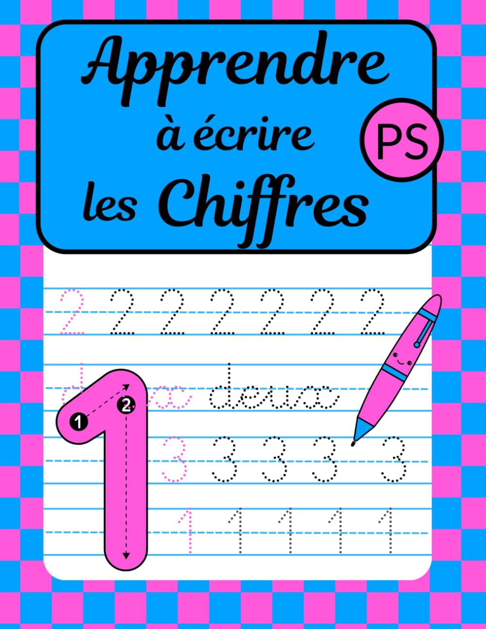 Apprendre à écrire les Chiffres PS: Cahier d’Écriture Maternelle dès 3 ...
